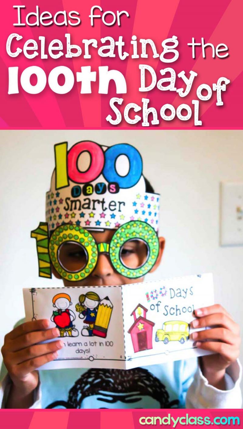 100th Day of School….Let's Celebrate! - The Candy Class