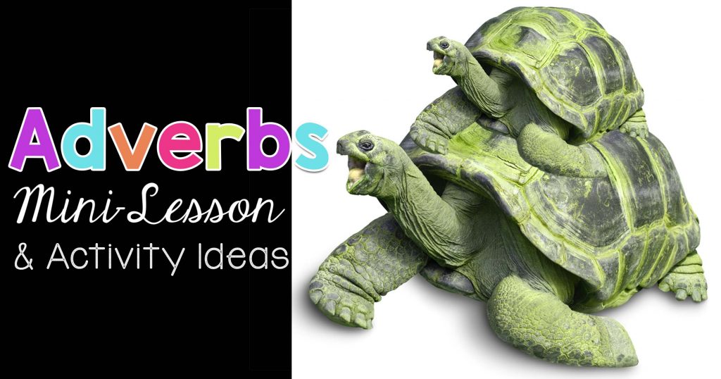 Adverbs Mini-Lesson & Activity Ideas – The Candy Class